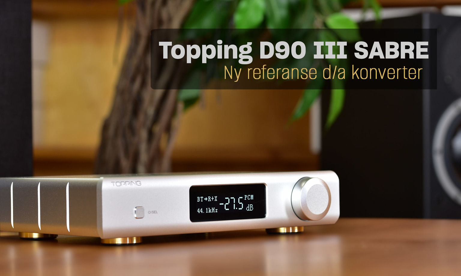 Topping D90 III SABRE d/a konverter – Hifisentralen nettbutikk